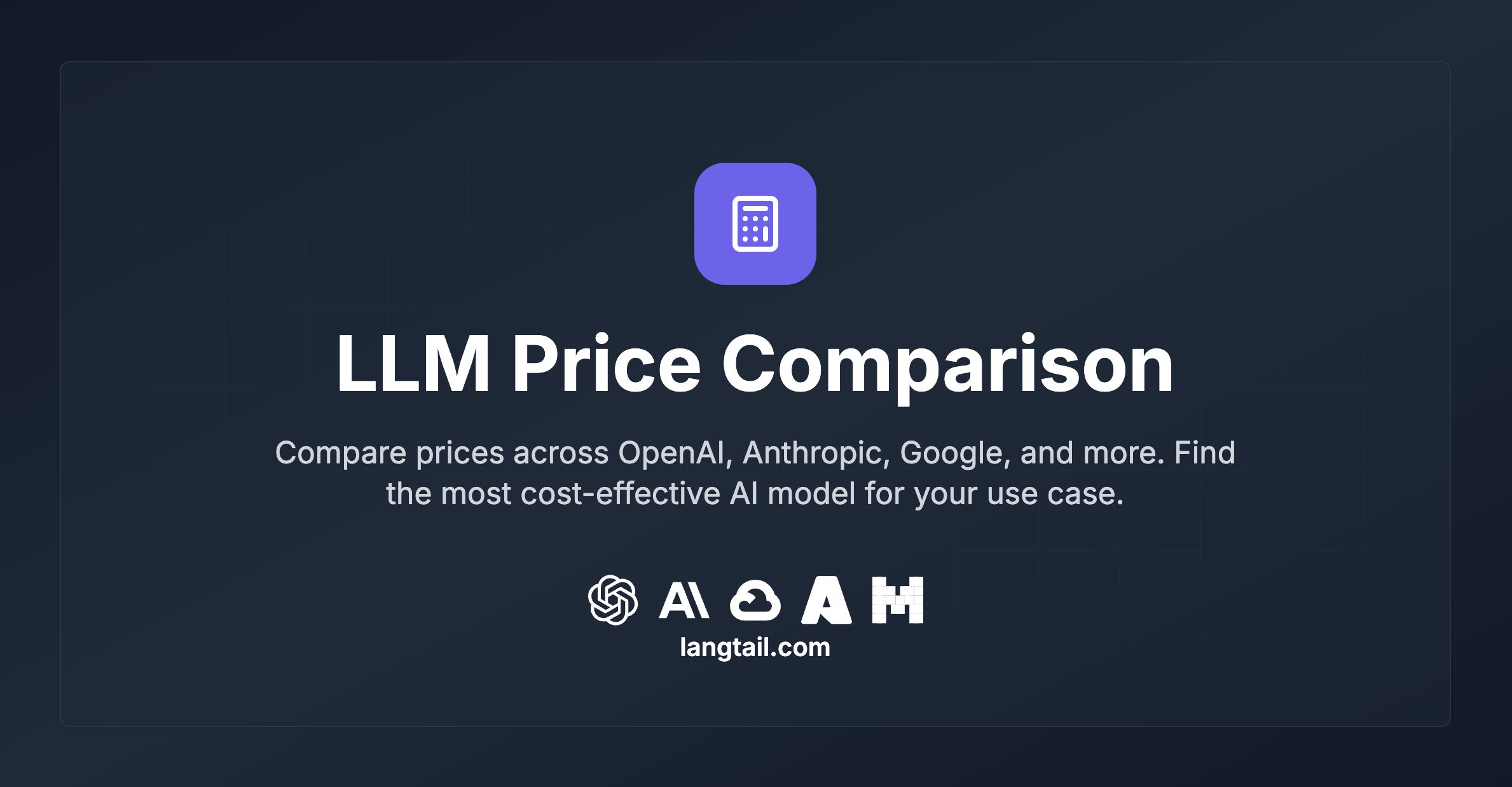 LLM Price Comparison Tool | Langtail